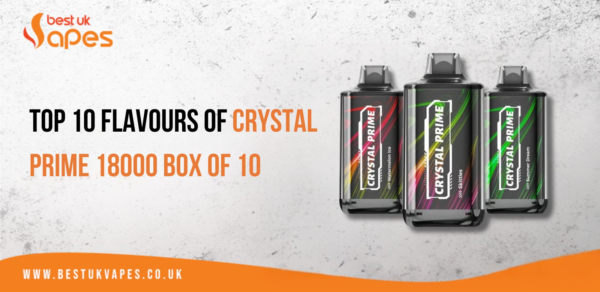 Top 10 Flavours of Crystal Prime 18000 box of 10