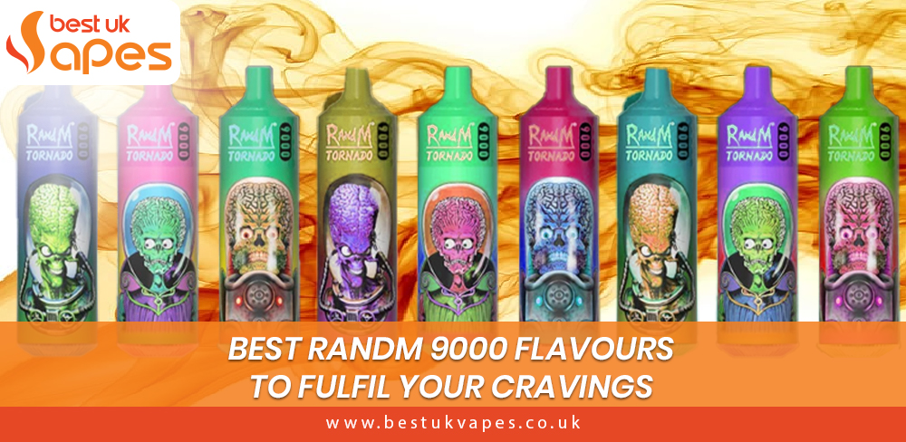 Best RAndM 9000 Flavours: Choose the best taste